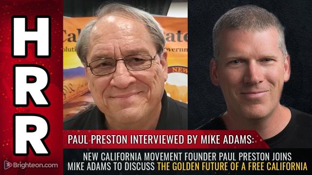 New California movement founder Paul Preston joins Mike Adams to ...