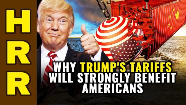 Why Trump's TARIFFS will strongly benefit Americans