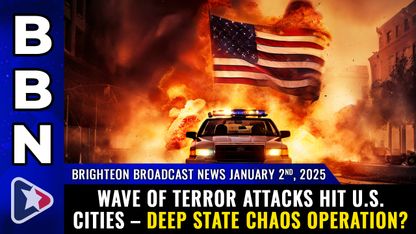 Brighteon Broadcast News, Jan 2, 2025 – Wave of TERROR ATTACKS hit U.S. cities – deep state ...