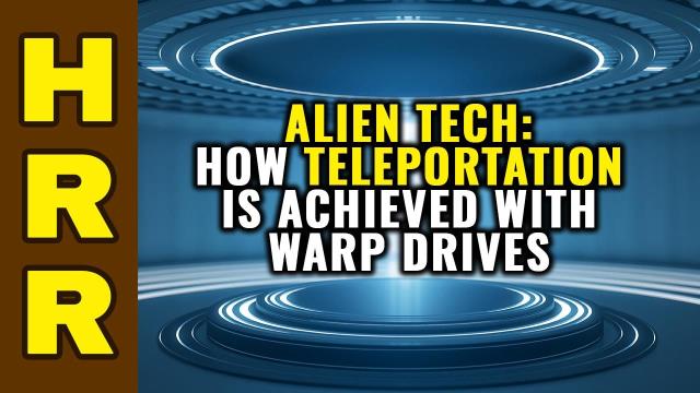 ALIEN TECH: How "teleportation" is achieved with warp drives